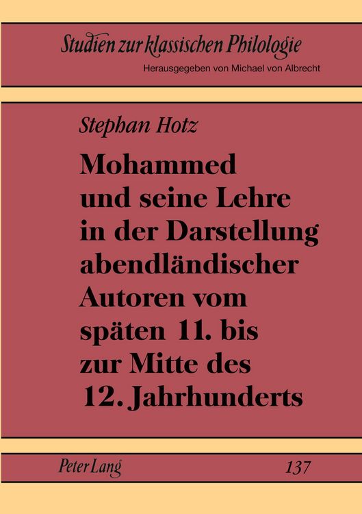 "Mohammed und seine Lehre in der Darstellung abendländischer Autoren ...