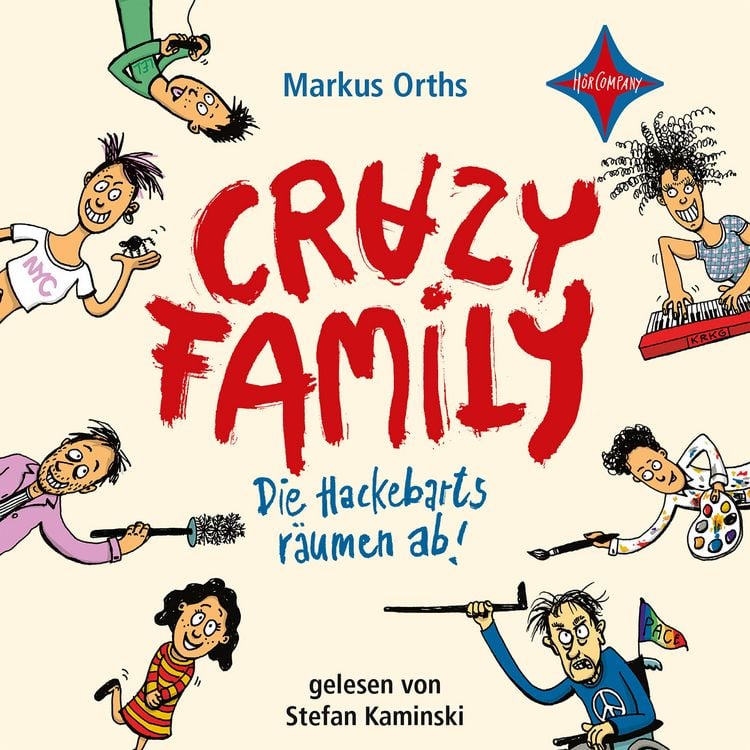 "Crazy Family - Die Hackebarts räumen ab!" von Markus Orths - Hörbücher ...