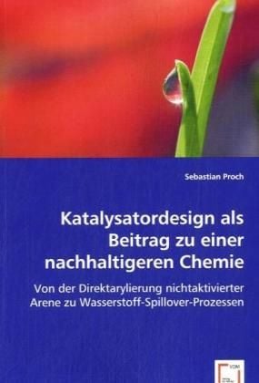 "Proch, S: Katalysatordesign als Beitrag zu einer nachhaltige" online ...