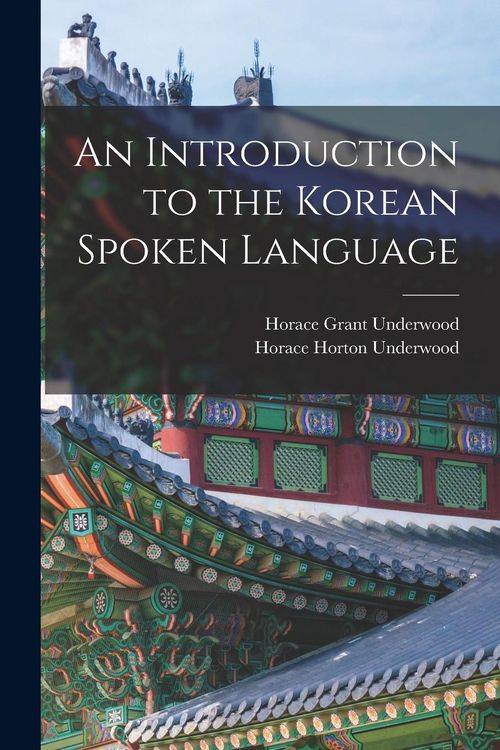 An Introduction to the Korean Spoken Language online bestellen