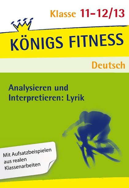 Analysieren und Interpretieren: Lyrik. Vorbereitung, Interpretation ...