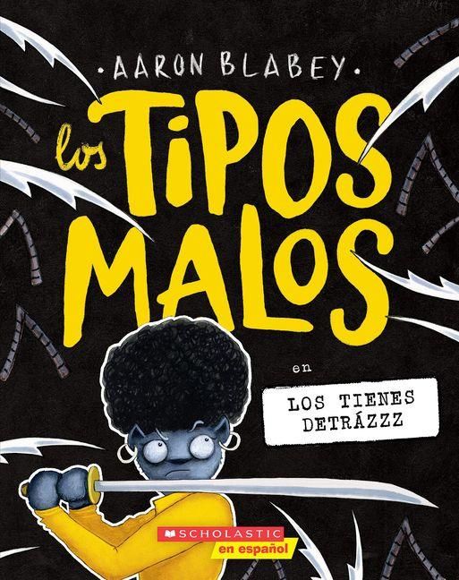 "Los Tipos Malos En Los Tienes Detrázzz (the Bad Guys in They're Bee ...