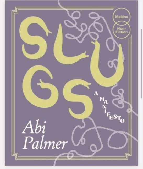 "Slugs: A Manifesto (Expanded Edition)" auf Englisch kaufen
