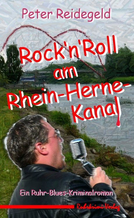 "Rock'n'Roll am Rhein-Herne-Kanal" online kaufen