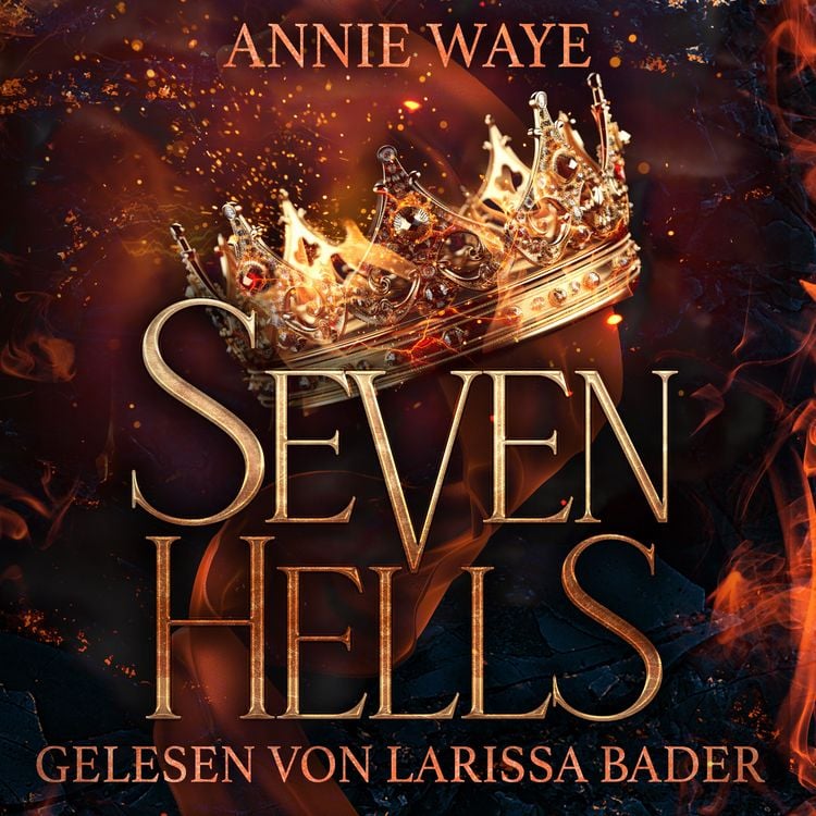 "Seven Hells 1: Glühendes Feuer - Dämonen Romantasy" als Hörbuch kaufen