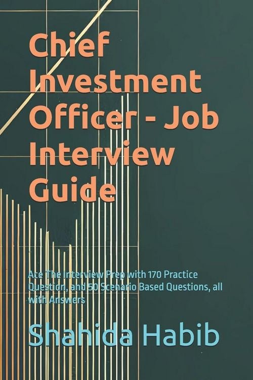 "Habib, S: Chief Investment Officer - Job Interview Guide" auf Englisch ...