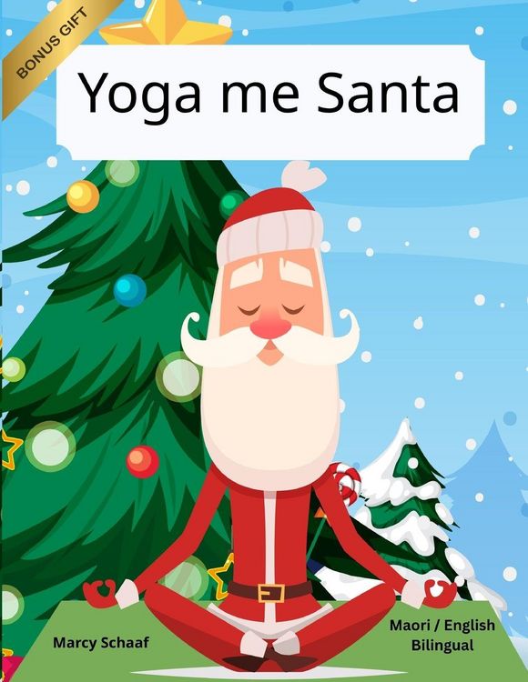 "Yoga me Santa (Maori / English Bilingual) Yoga with Santa" auf kaufen