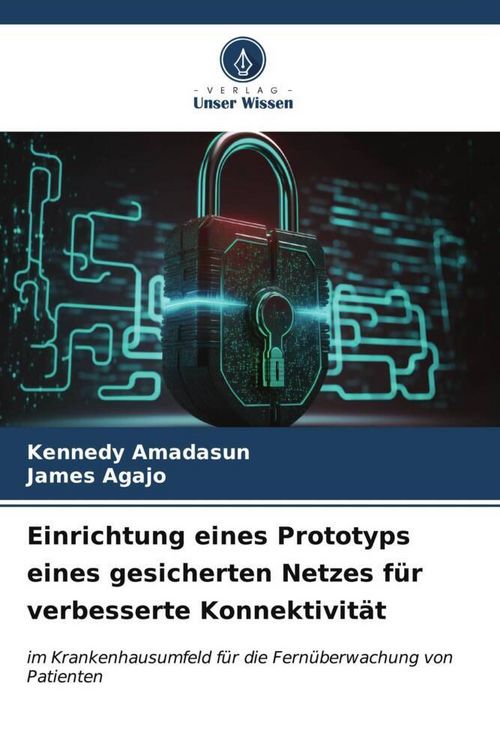 "Einrichtung eines Prototyps eines gesicherten Netzes für verbesserte ...