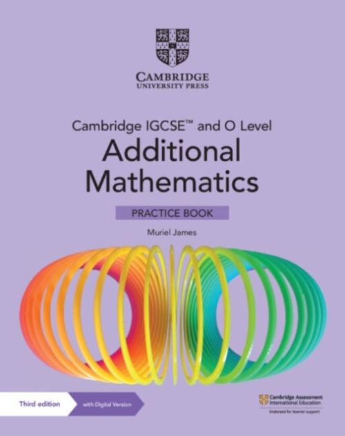 Cambridge Igcse(tm) and O Level Additional Mathematics Practice Book with Digital Version (2 ...