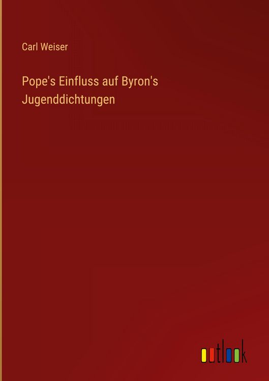 "Pope's Einfluss auf Byron's Jugenddichtungen" online kaufen