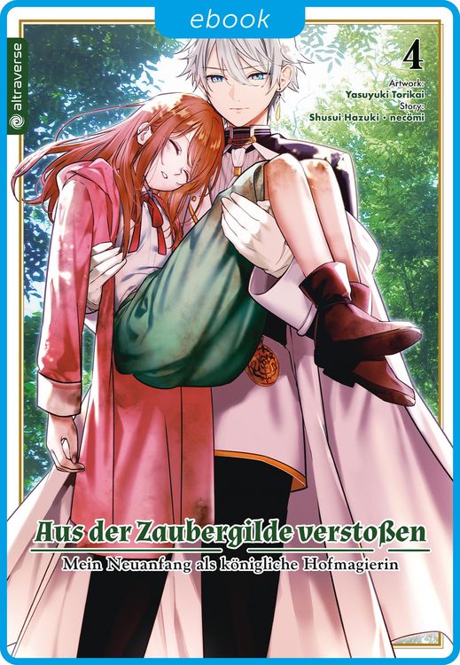 "Aus der Zaubergilde verstoßen - Mein Neuanfang als königliche ...