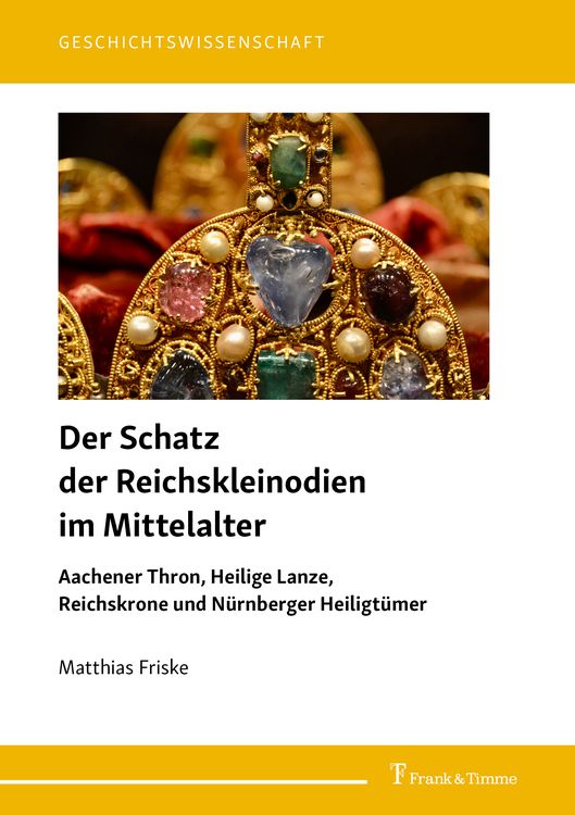 "Der Schatz der Reichskleinodien im Mittelalter" online kaufen