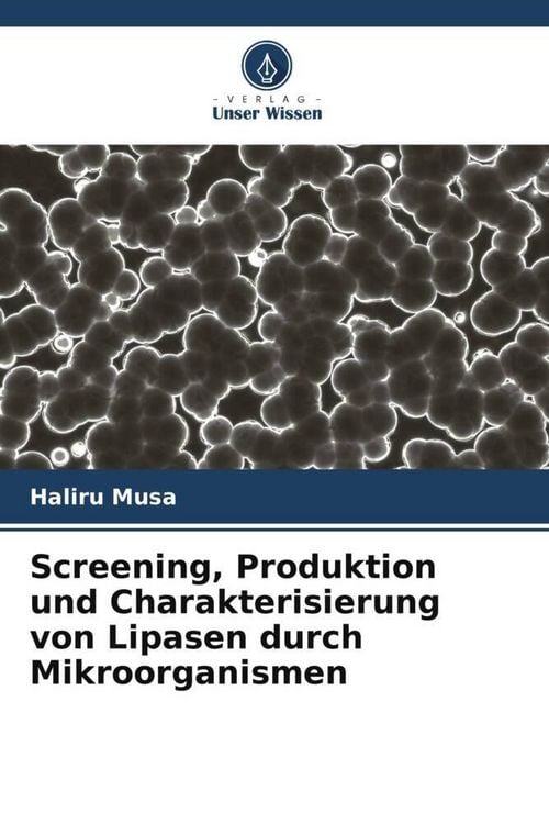 "Musa, H: Screening, Produktion und Charakterisierung von Lip" online ...