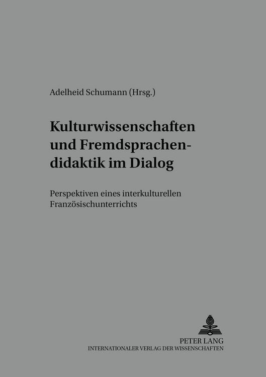 "Kulturwissenschaften und Fremdsprachendidaktik im Dialog" online kaufen