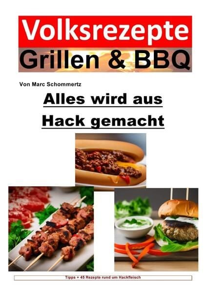 "Volksrezepte Grillen & BBQ / Volksrezepte Grillen & BBQ - Alles wird ...