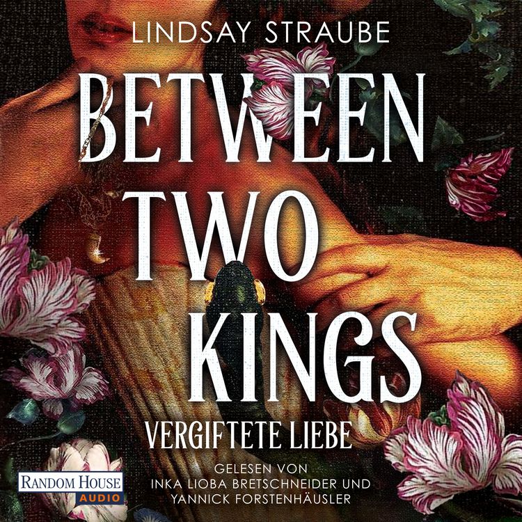 "Between Two Kings - Vergiftete Liebe" als Hörbuch kaufen