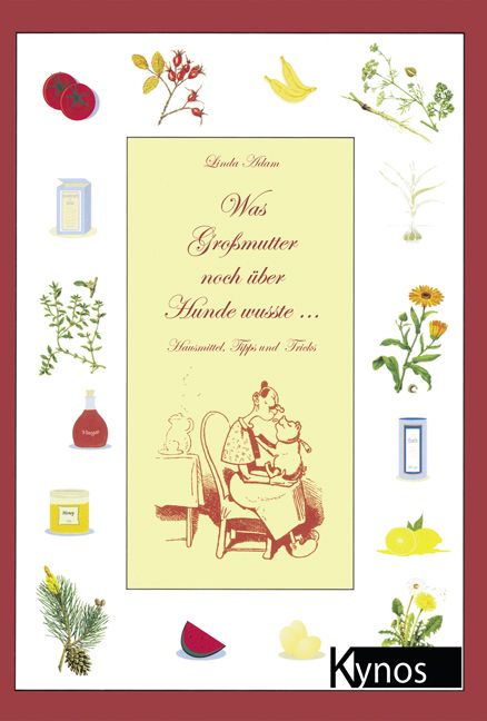 "Was Großmutter noch über Hunde wusste" von Linda Adam bei bücher.de ...