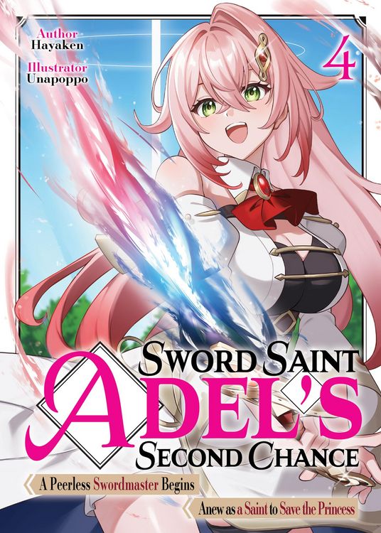 "Sword Saint Adel's Second Chance: Volume 4" als eBook kaufen