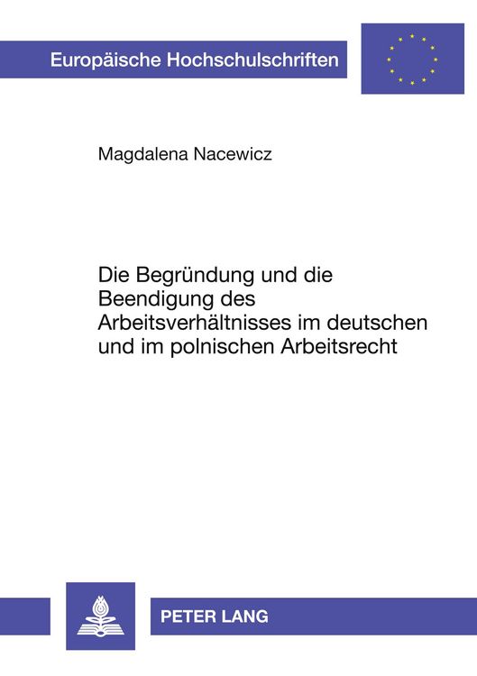 "Die Begründung und die Beendigung des Arbeitsverhältnisses im ...