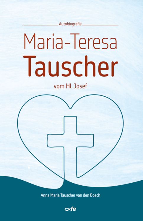 "Maria-Teresa Tauscher vom Hl. Josef" online kaufen