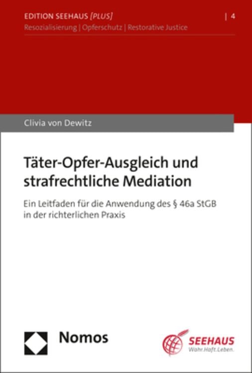 "Täter-Opfer-Ausgleich und strafrechtliche Mediation" online kaufen