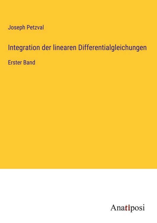 "Integration der linearen Differentialgleichungen" online kaufen