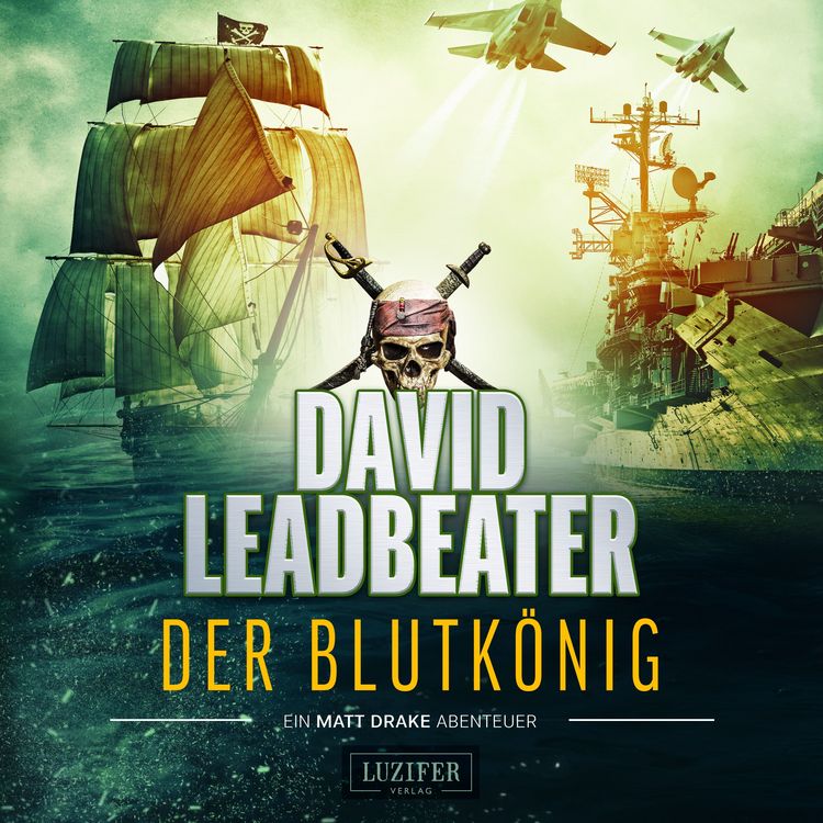 "Der Blutkönig (Matt Drake Abenteuer 2)" als Hörbuch kaufen