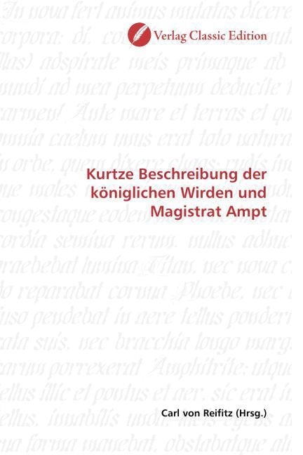 "Kurtze Beschreibung der königlichen Wirden und Magistrat Ampt" online ...