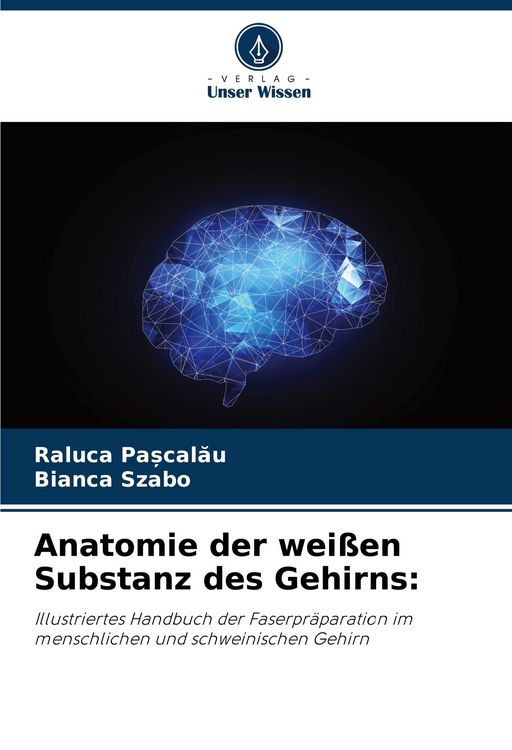 "Anatomie der weißen Substanz des Gehirns:" online kaufen
