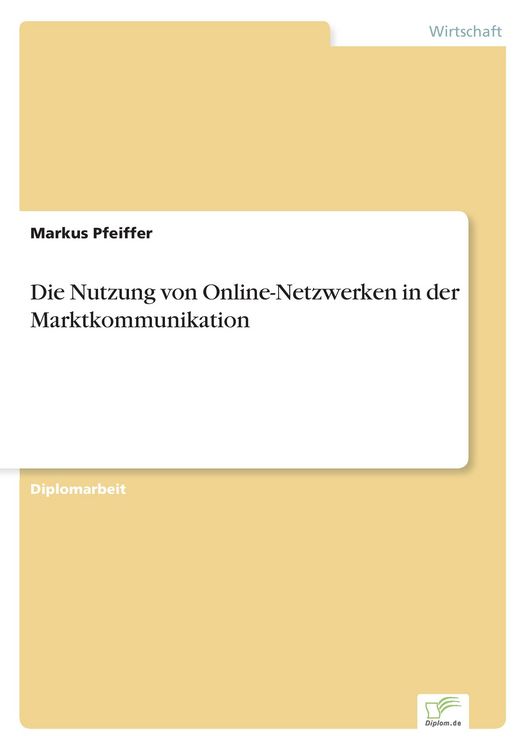 "Die Nutzung von Online-Netzwerken in der Marktkommunikation" online kaufen