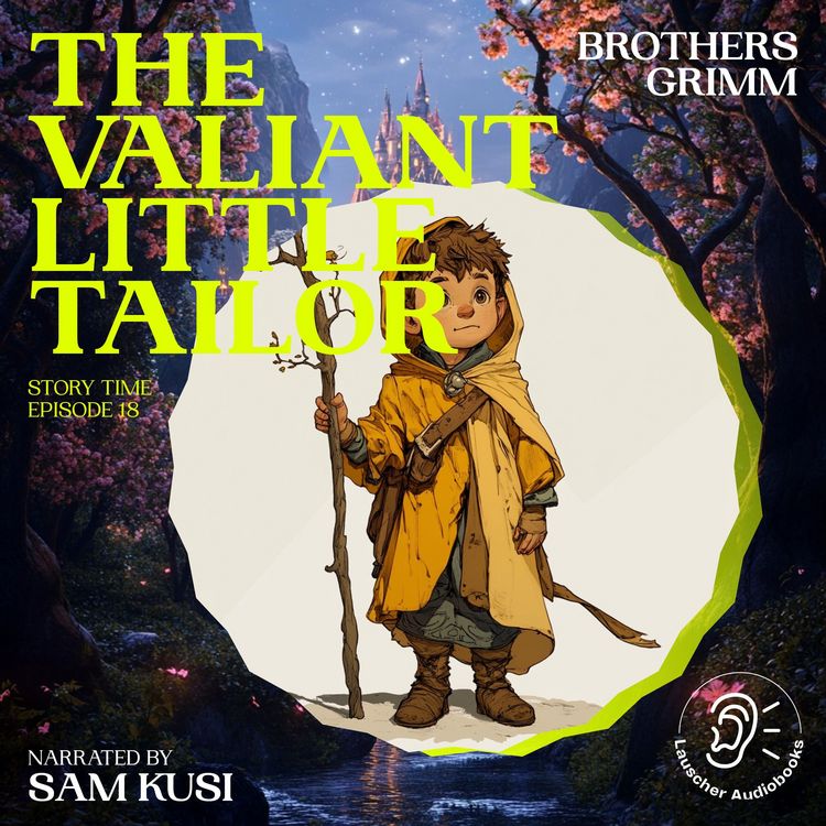 "The Valiant Little Tailor (Story Time, Episode 18)" als Hörbuch kaufen