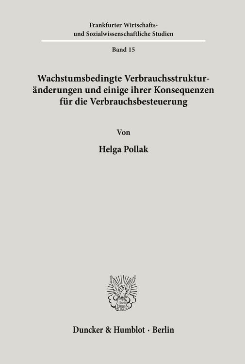 "Wachstumsbedingte Verbrauchsstrukturänderungen und einige ihrer ...