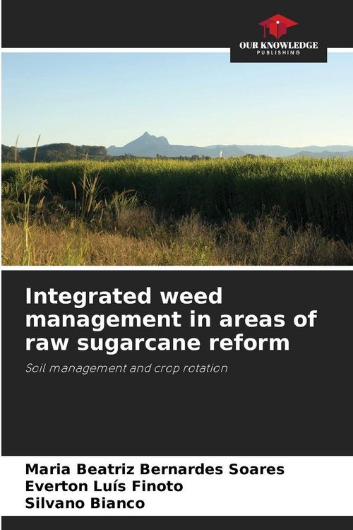 "Integrated weed management in areas of raw sugarcane reform" auf ...