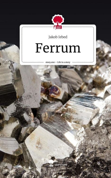 "Ferrum. Life is a Story - story.one" online kaufen