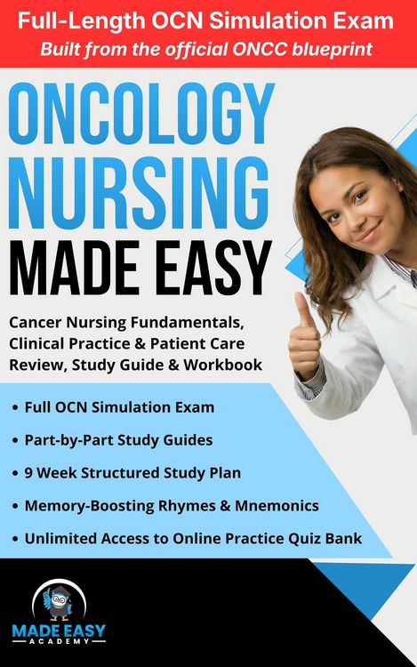 "Oncology Nursing Made Easy: Cancer Nursing Fundamentals, Clinical ...