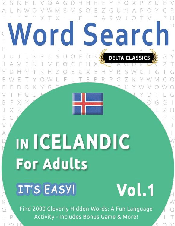 Word Search in Icelandic For Adults - It's Easy! Vol.1 - Delta Classics ...