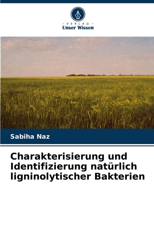 "Charakterisierung und Identifizierung natürlich ligninolytischer ...