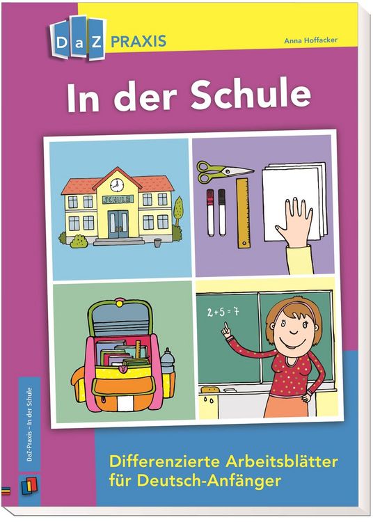 In der Schule - Differenzierte Arbeitsblätter für Deutsch-Anfänger ...