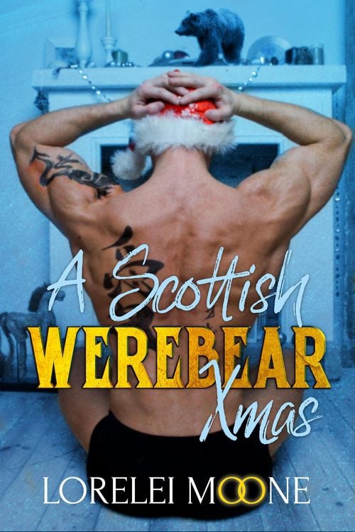"A Scottish Werebear Xmas (Scottish Werebears, #3.5)" als eBook kaufen