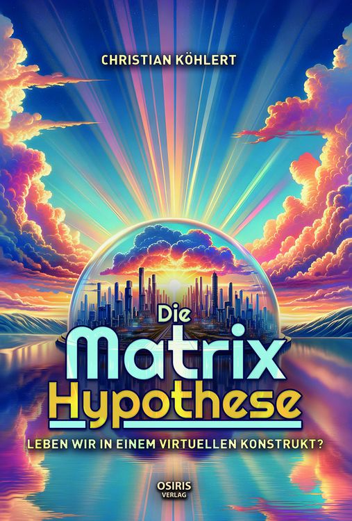 "Die Matrix-Hypothese" online kaufen