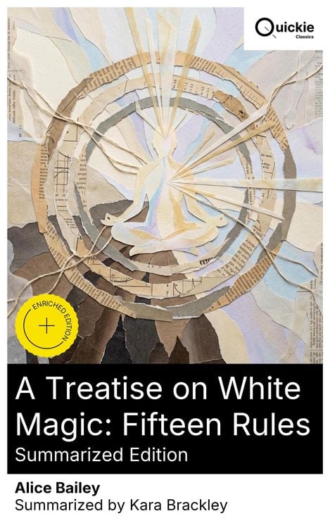"A Treatise on White Magic: Fifteen Rules (Summarized Edition)" als ...