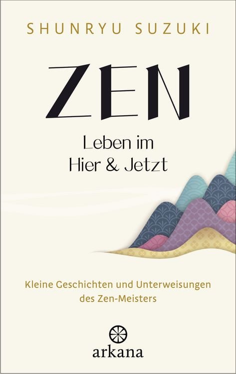 "Zen – Leben im Hier & Jetzt" online kaufen
