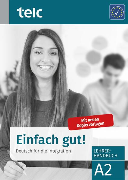 Einfach gut! Deutsch für die Integration A2 Lehrerhandbuch ...