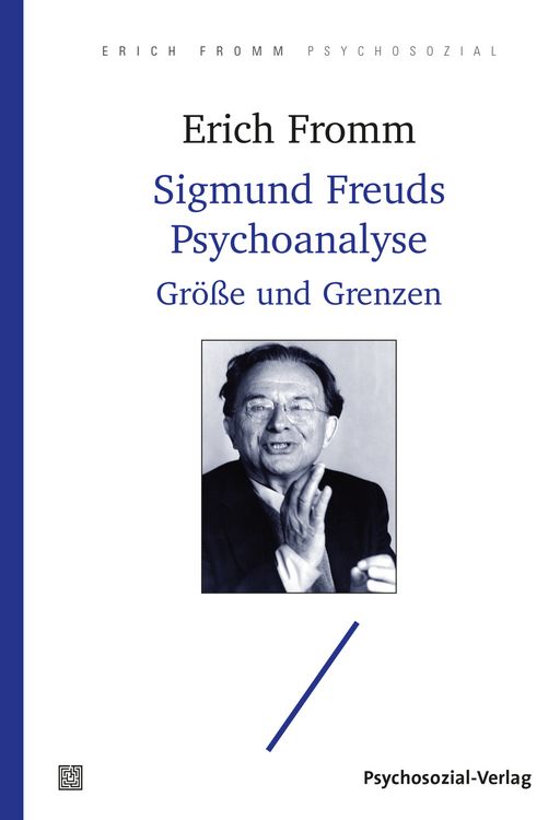 "Sigmund Freuds Psychoanalyse" von Erich Fromm bei bücher.de bestellen