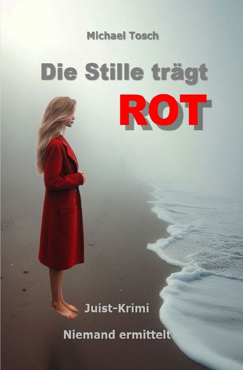 "Die Stille trägt ROT" online kaufen