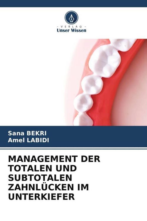 "Bekri, S: Management der Totalen und Subtotalen Zahnlücken I" online ...