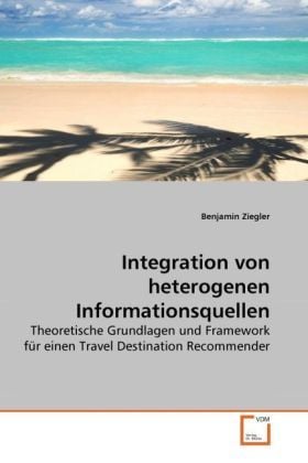 "Ziegler, B: Integration von heterogenen Informationsquellen" online kaufen