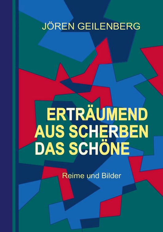 "Erträumend aus Scherben das Schöne" online kaufen