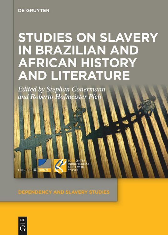 "Studies on Slavery in Brazilian and African History and Literature ...
