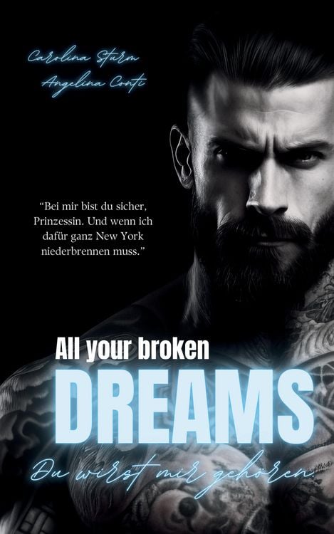 "All Your Broken Dreams (dark Mafia Romance)" online kaufen